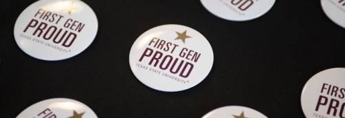First Gen Proud : Texas State University