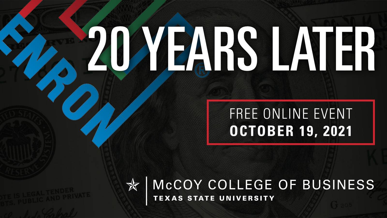 Enron, 20 Years Later : McCoy College of Business : Texas State University