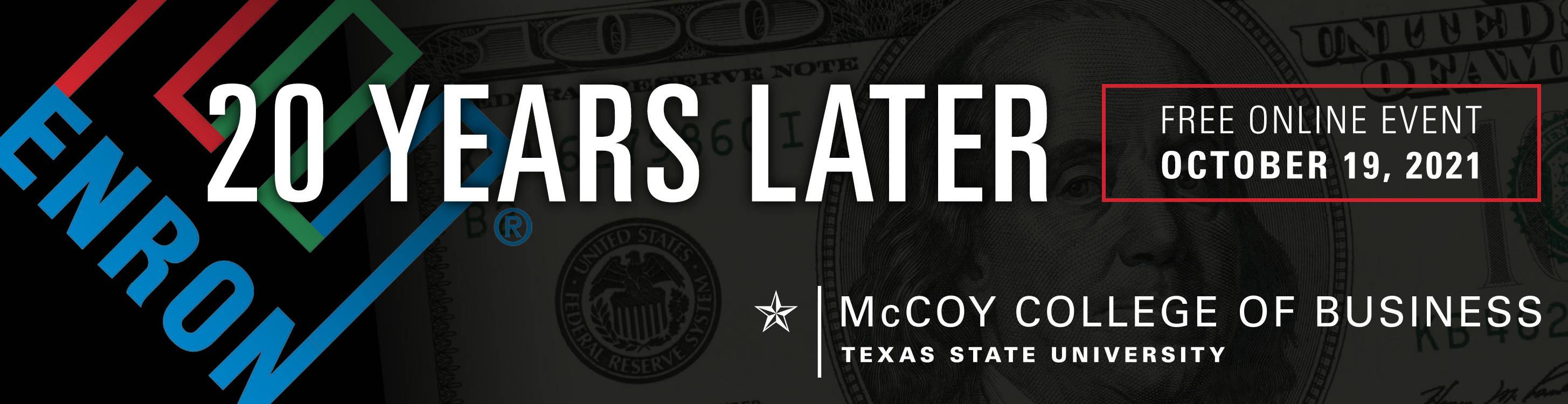 Enron, 20 Years Later : McCoy College of Business : Texas State University