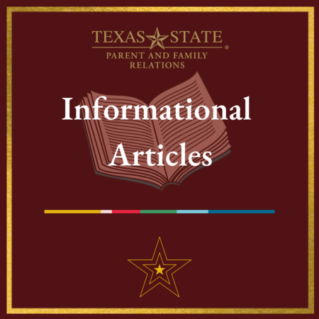 Stay Informed : Family Experiences : Texas State University