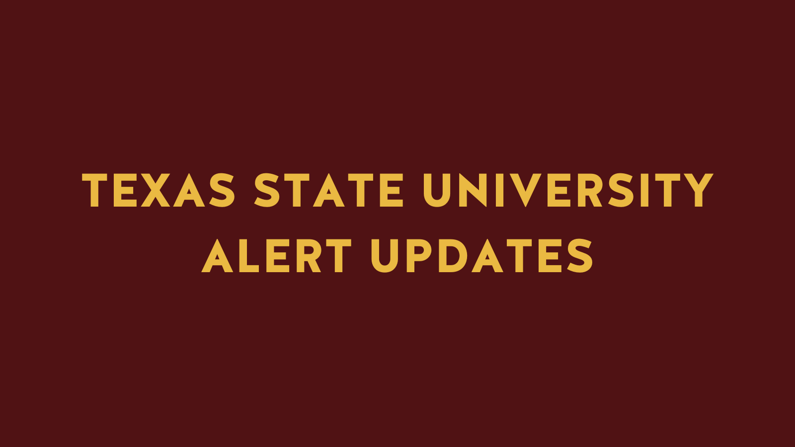 Emergency Alert Updates : Safety & Emergency Communications : Texas ...