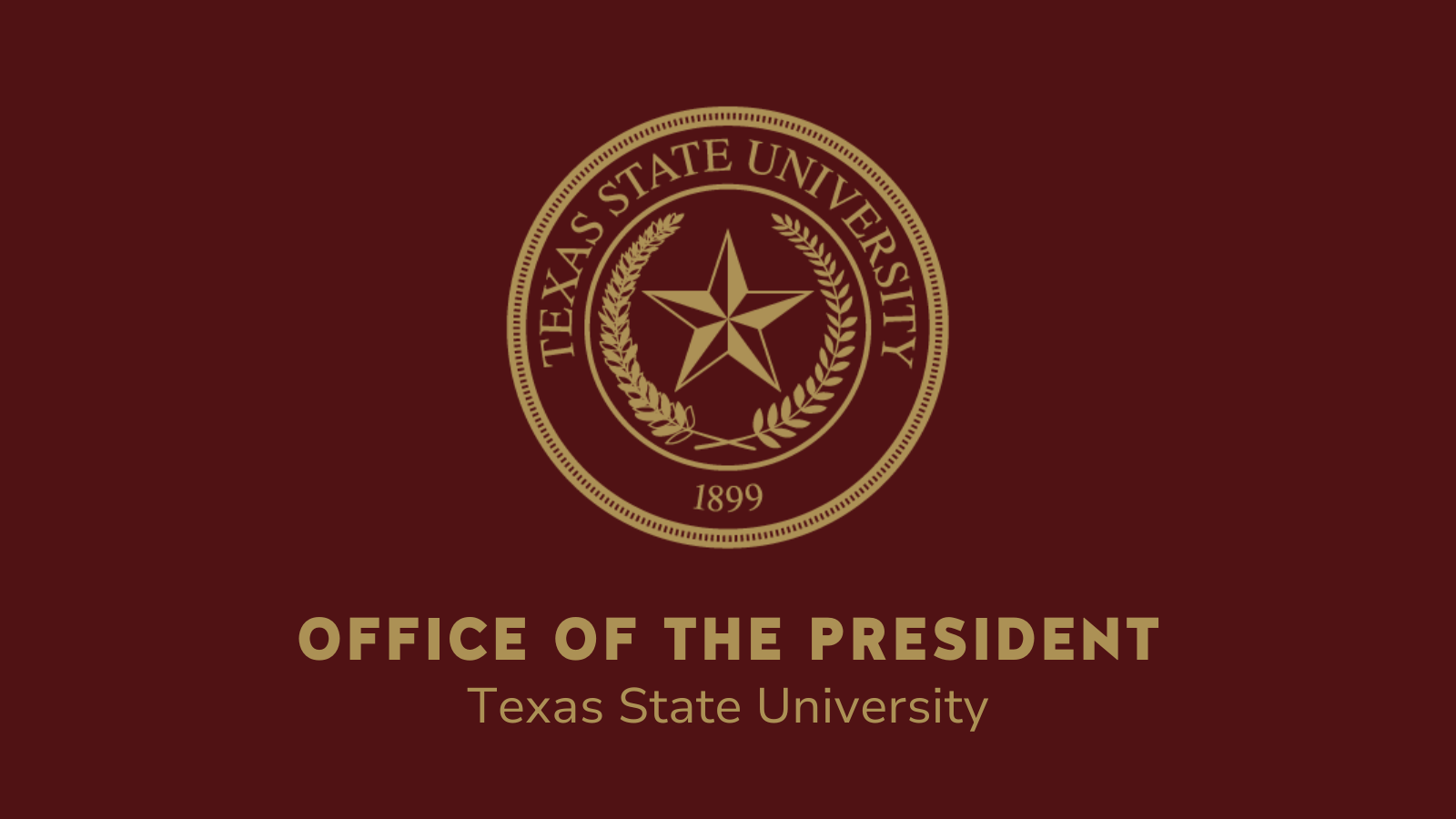 Office of the President : Texas State University